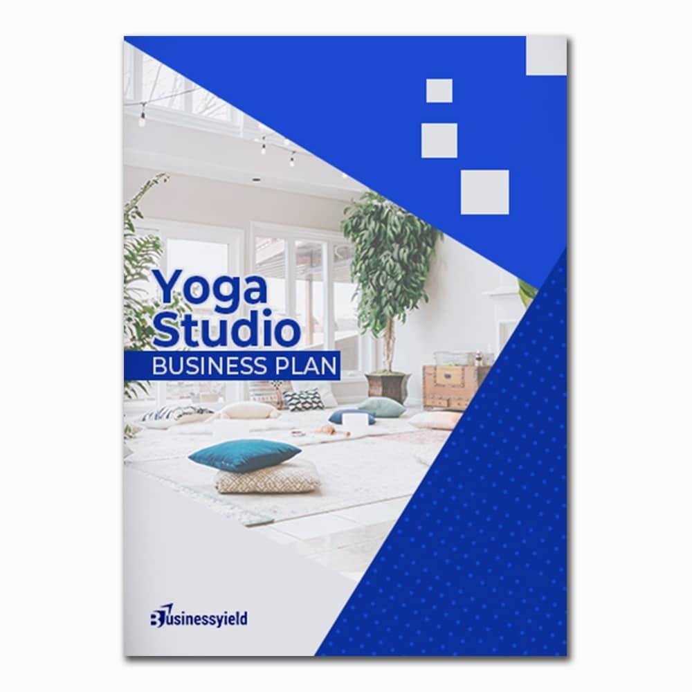 Yoga Studio Business Plan (+ Comprehensive 3 Years Financials)